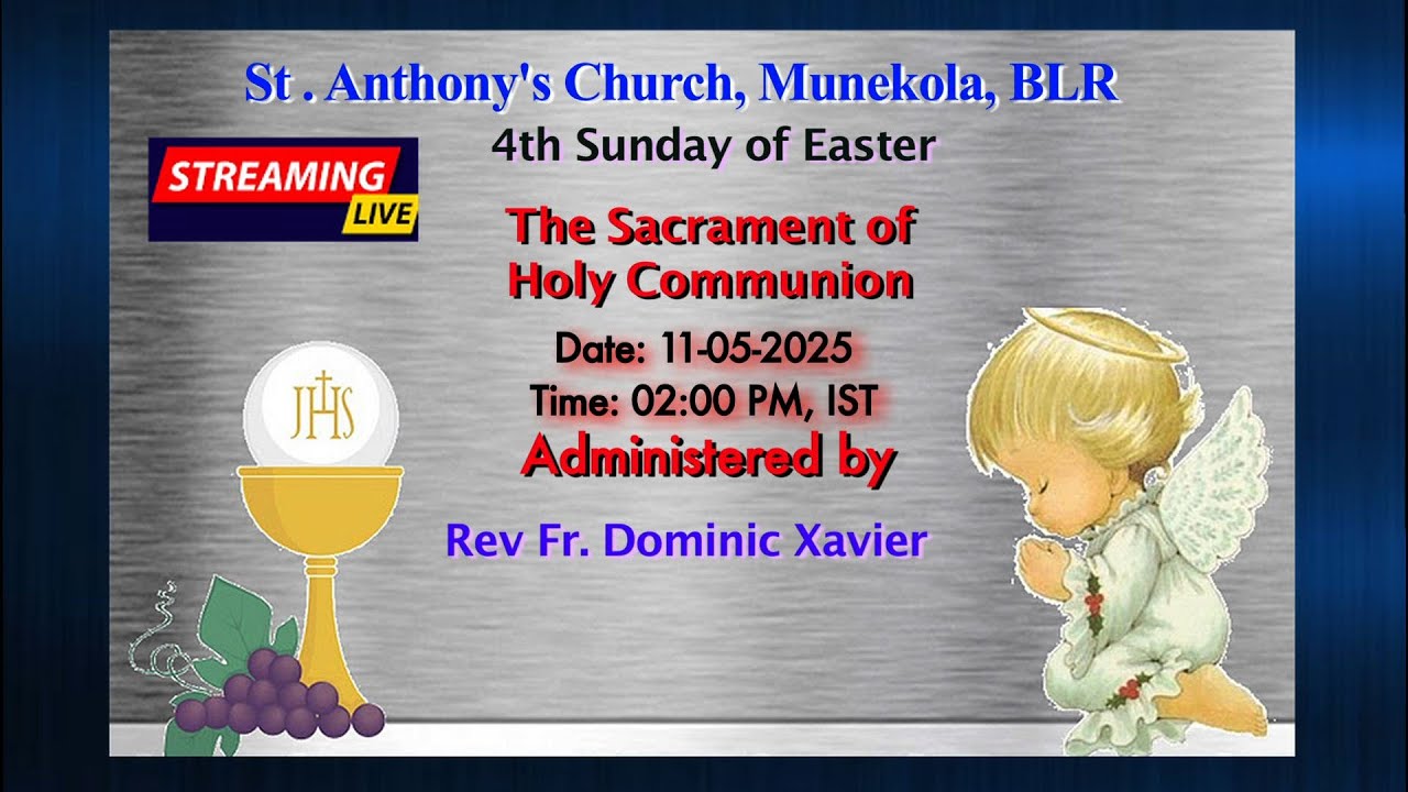 4th Sunday of Easter & First Holy Communion, administered by Fr Dominic ...
