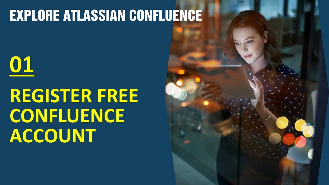 #01 Register a free confluence account | Explore Atlassian Confluence ...