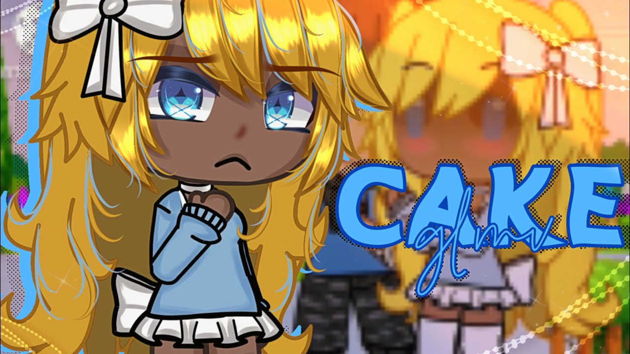 Cake || Gacha Life Music Video (Glmv/glmv) - YouTube