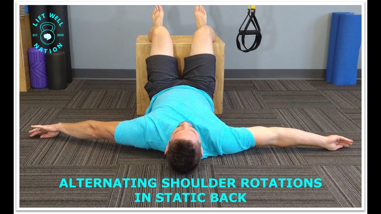 Alternating Shoulder Rotations in Static Back - YouTube