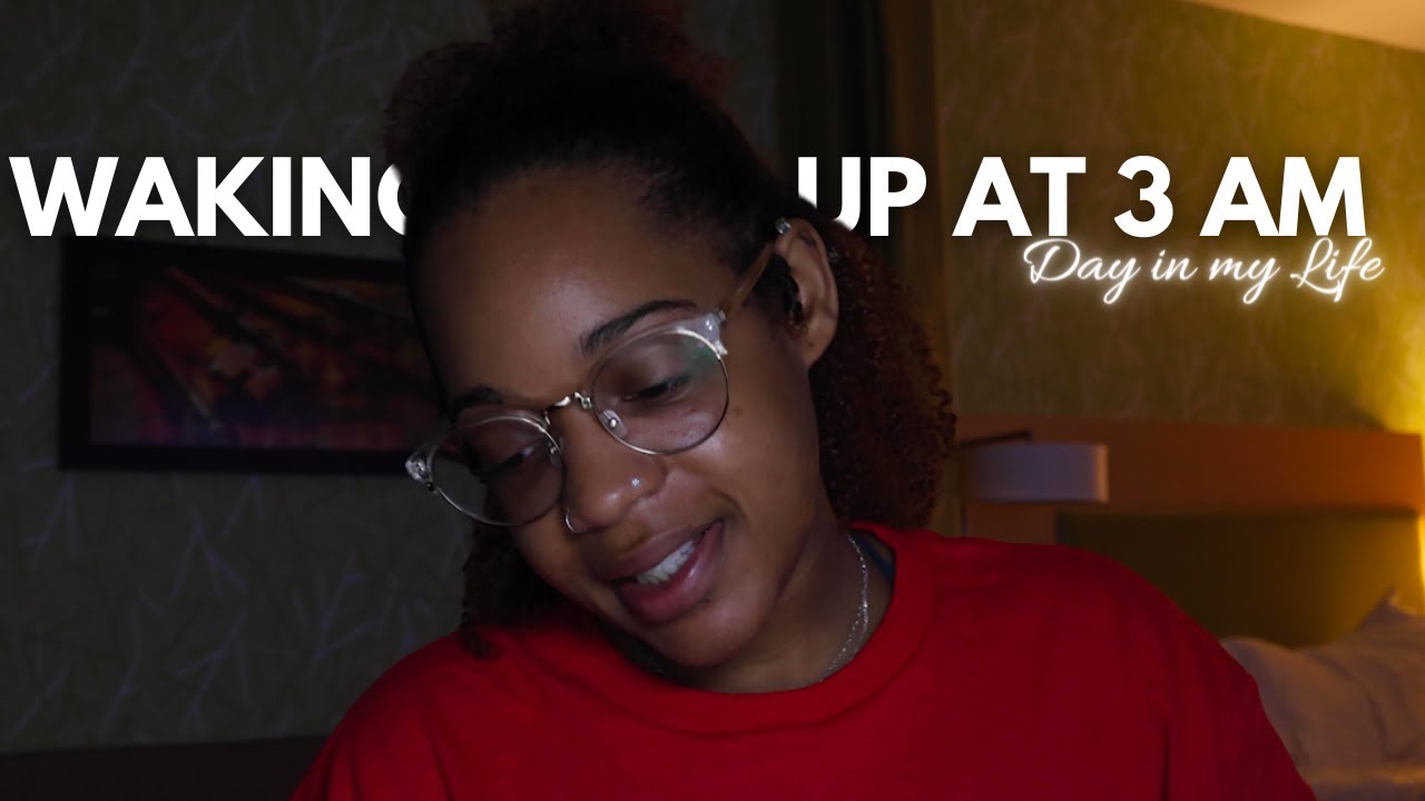 REALISTIC DAY IN MY LIFE WAKING UP AT 3 AM - YouTube