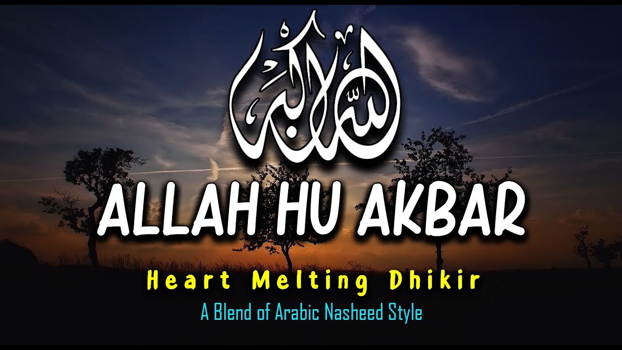 🌟Allah Hu Akbar Dhikir + Nasheed 🌟I Slowed + Reverbed I Universe Tubes ...