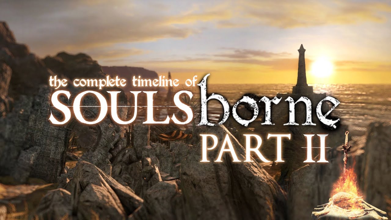THE COMPLETE TIMELINE OF SOULSBORNE [PART 2] || Lore Store - YouTube