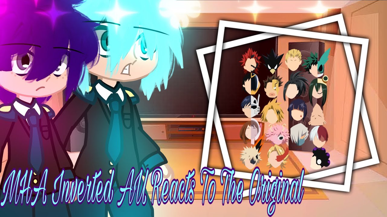 𝗠𝗛𝗔 𝗜𝗻𝘃𝗲𝗿𝘁𝗲𝗱 𝗔𝗨 𝗥𝗲𝗮𝗰𝘁𝘀 𝗧𝗼 𝗧𝗵𝗲 𝗢𝗿𝗶𝗴𝗶𝗻𝗮𝗹 || 𝙶𝚊𝚌𝚑𝚊 𝚂𝚒𝚜𝚝𝚎𝚛𝚜 - YouTube