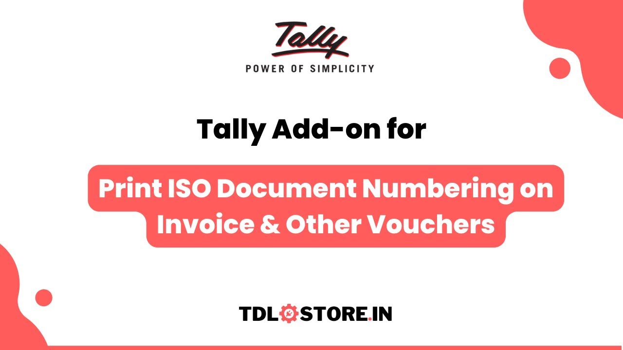TDL for ISO Document Number Printing on Tally Invoice, Orders and Other ...