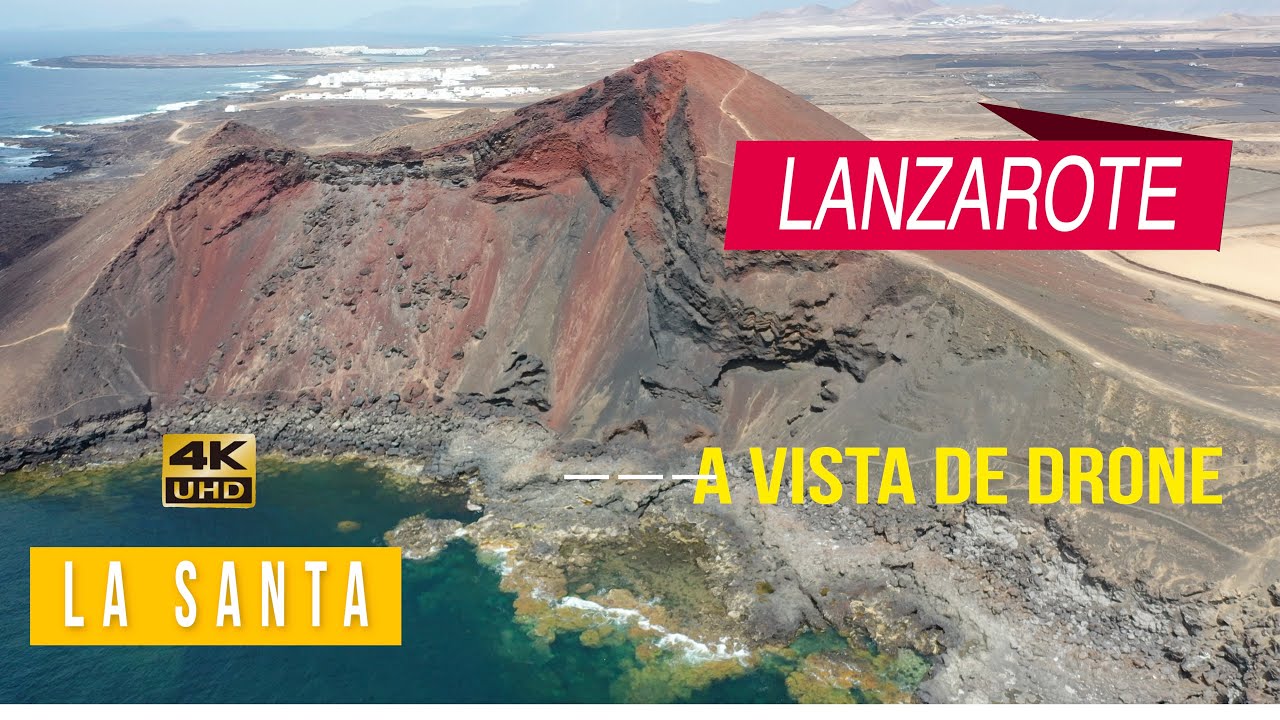 LANZAROTE | LA SANTA | DRONE. - YouTube