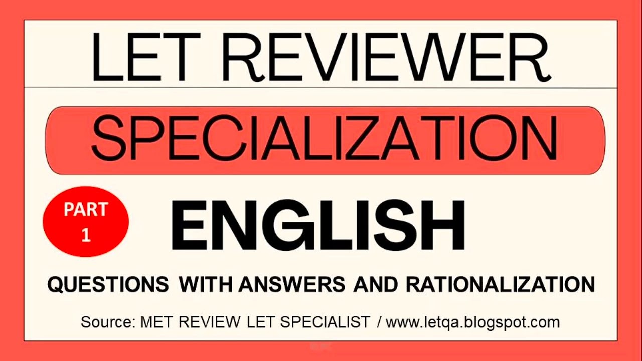 LET REVIEWER 2022 | SPECIALIZATION | ENGLISH MAJOR | QUESTIONS WITH ...