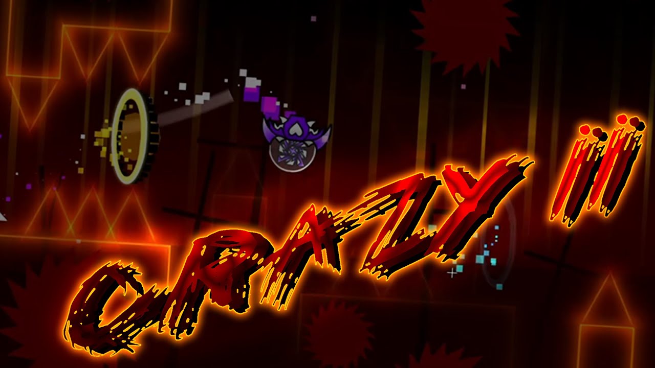 CRAZY II By DavJT (Insane Demon) - YouTube