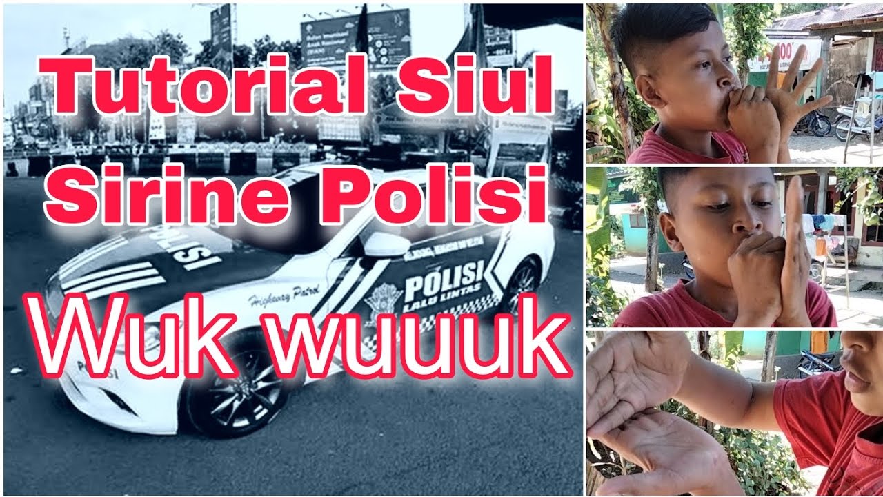 Tutorial Siul Sirine Polisi Wuk wuk - YouTube