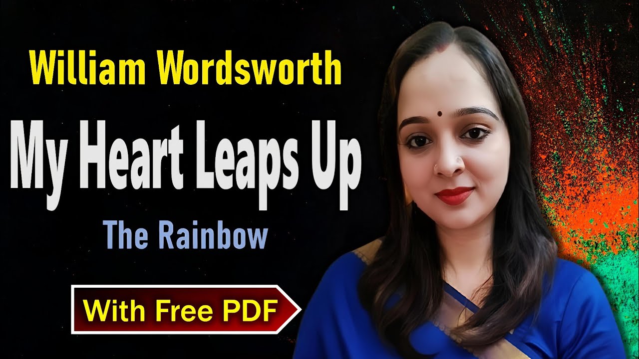 My Heart Leaps Up by William Wordsworth | The Rainbow - YouTube