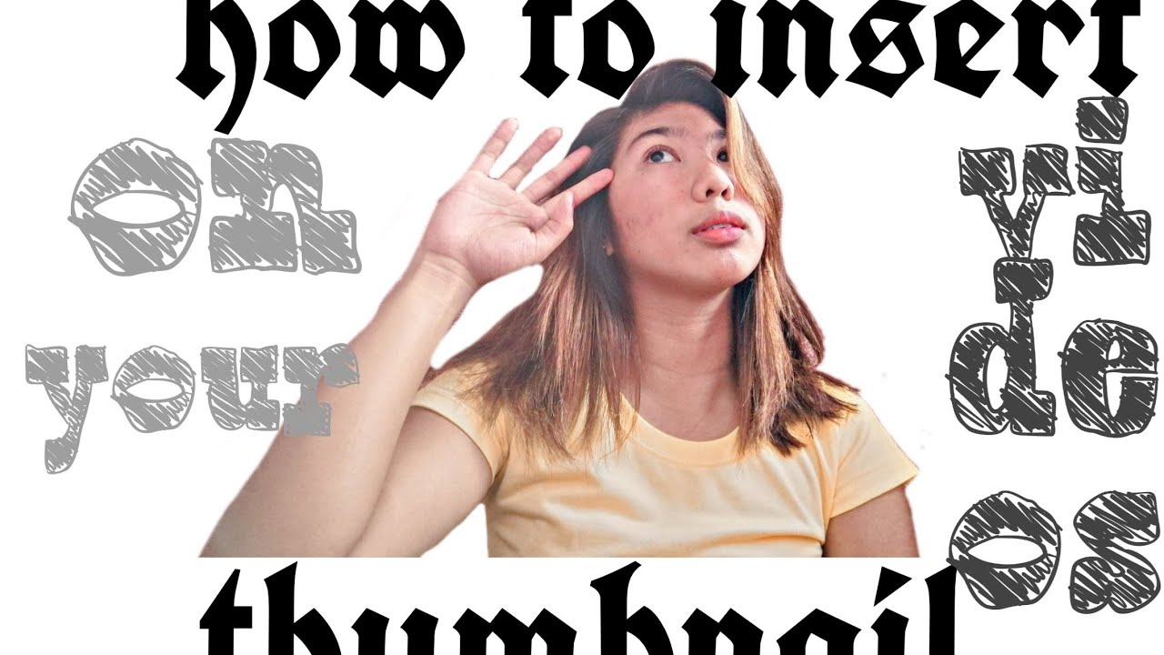 how to insert thumbnail in your videos! - YouTube