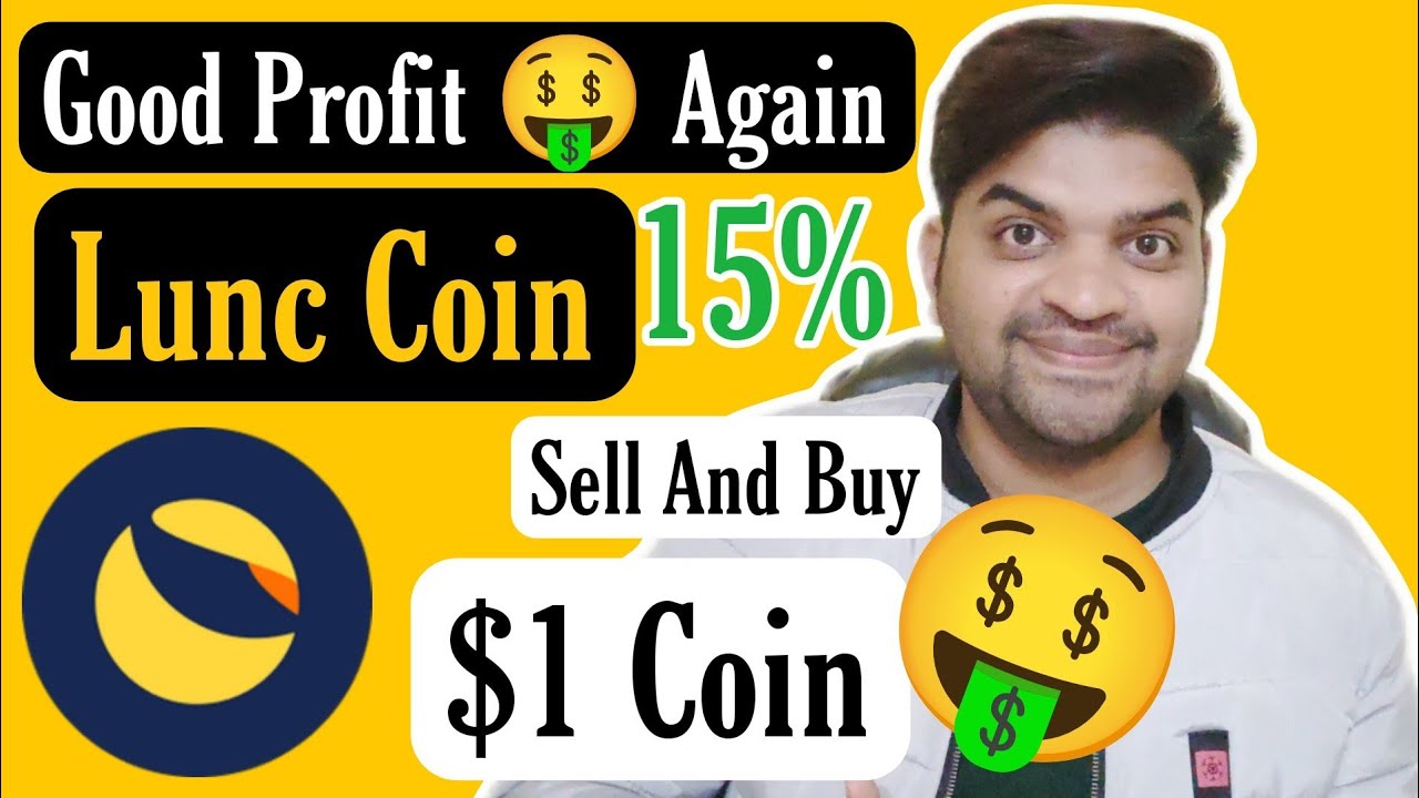 Good Profit 🤑 Again | Lunc Coin Hit $1 ( Lunc Coin Latest News Updates ...