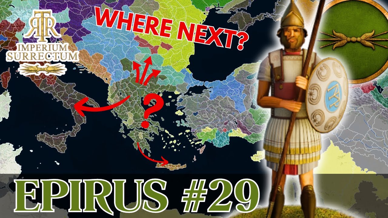 PREPARING FOR ITALIA! - Let's Play RTR Imperium Surrectum v0.6 - Epirus ...