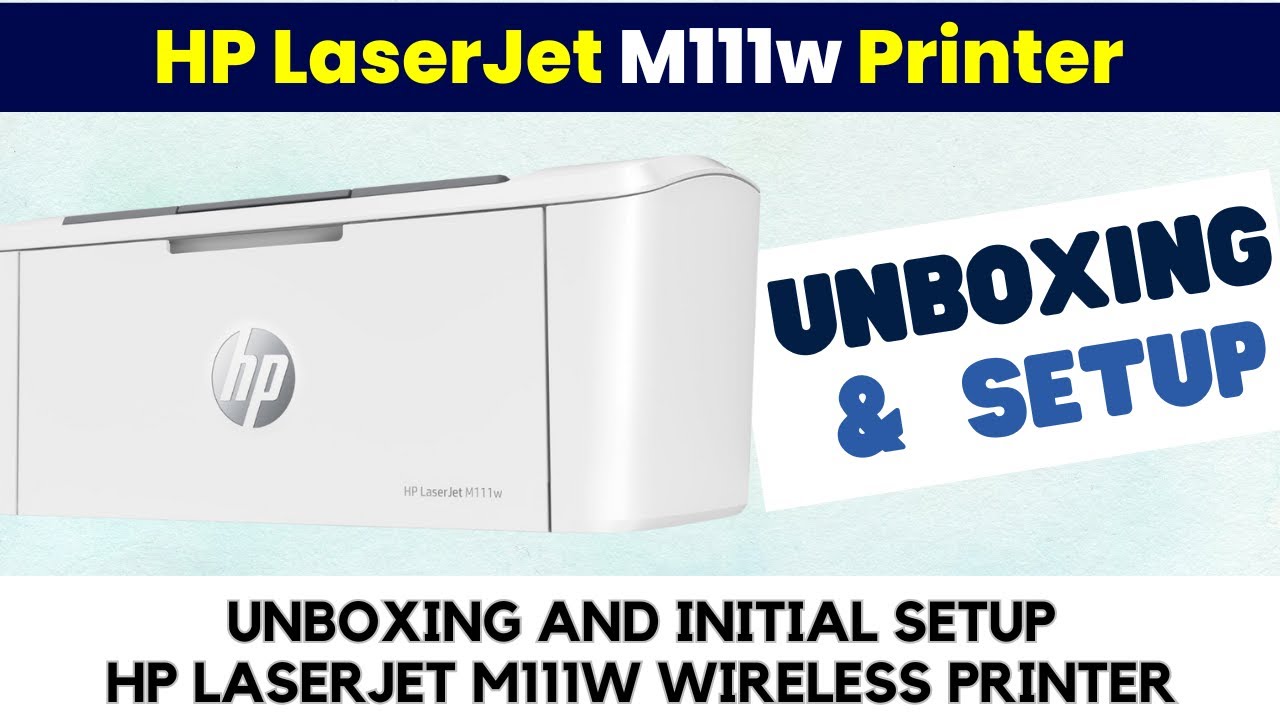 Unboxing and Ink Installation HP LaserJet M111w Wireless Printer - YouTube
