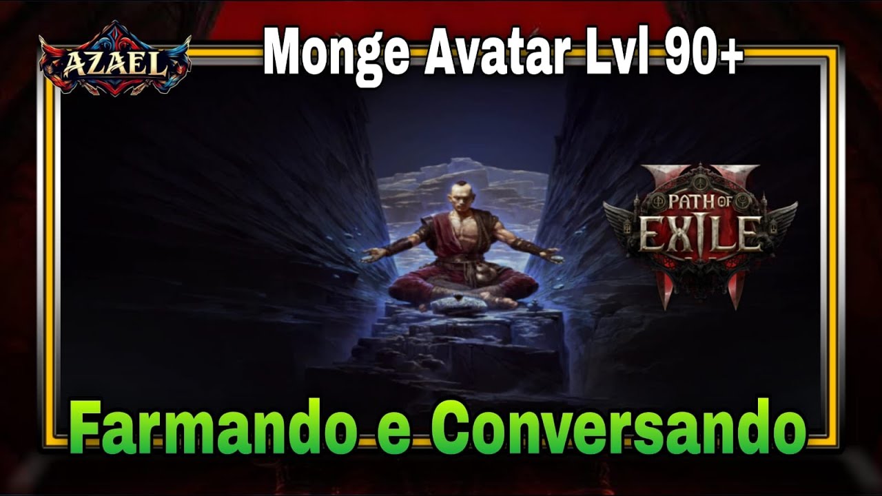 Live Path of Exile 2 Farmando e Conversando com Monge Avatar AzaeL ️😁 ...