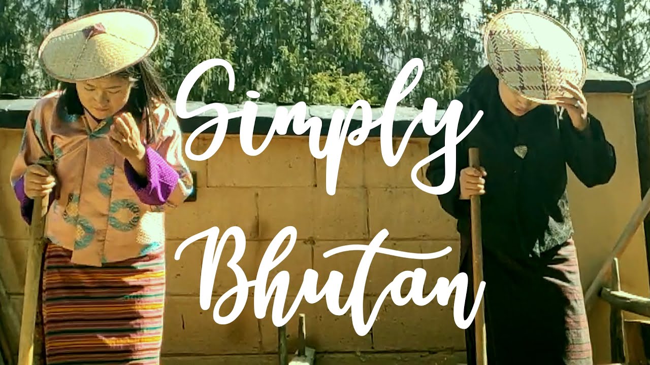 Simply Bhutan | Greeting Song | Rice Spirit | Bhutanese Arra - YouTube