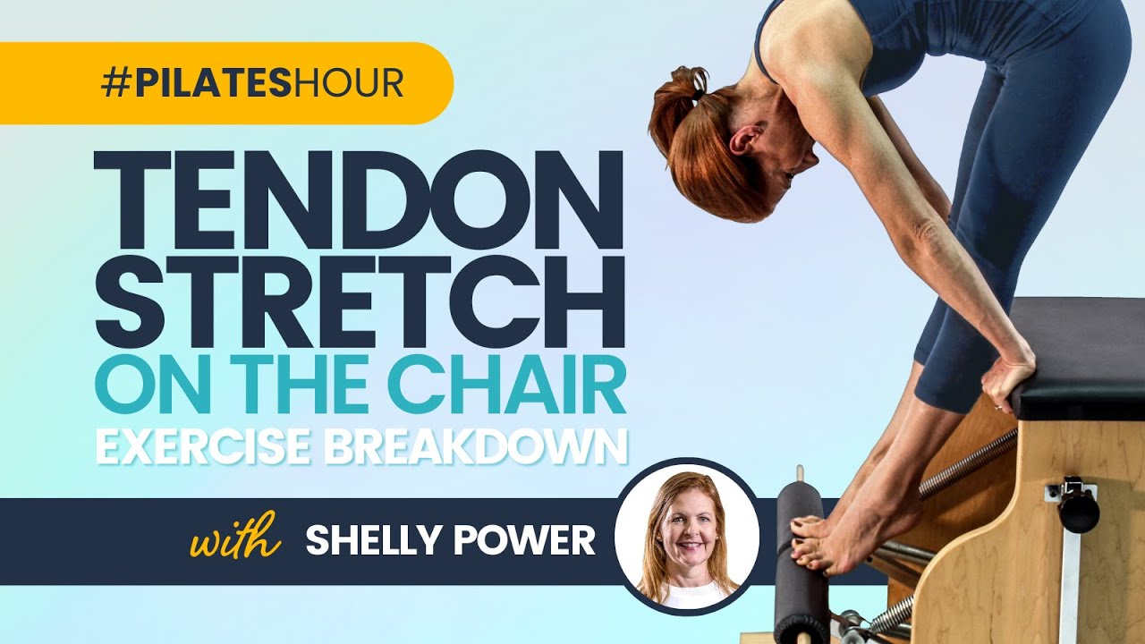 Pilates Hour #138 - Tendon Stretch on Chair Exercise Breakdown with ...