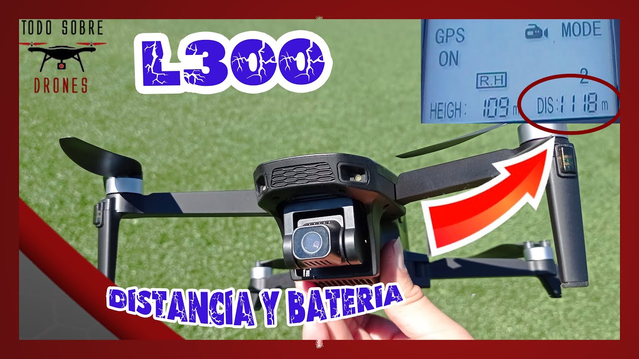 Drone L300 🚁 Parte 2 DISTANCIA MÁXIMA y DURACIÓN DE BATERÍA 🛩 mejor que ...