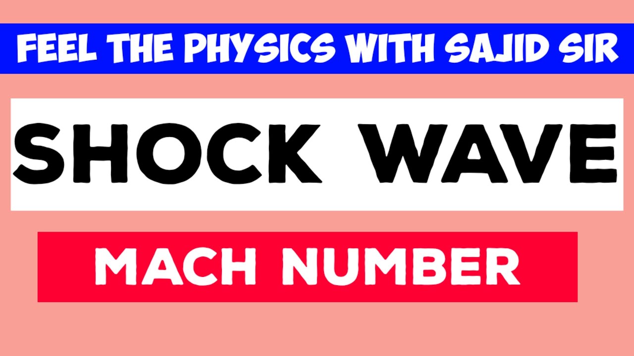 Shock wave !! Mach Number!! What is Shock wave ? What is Mach Number ...