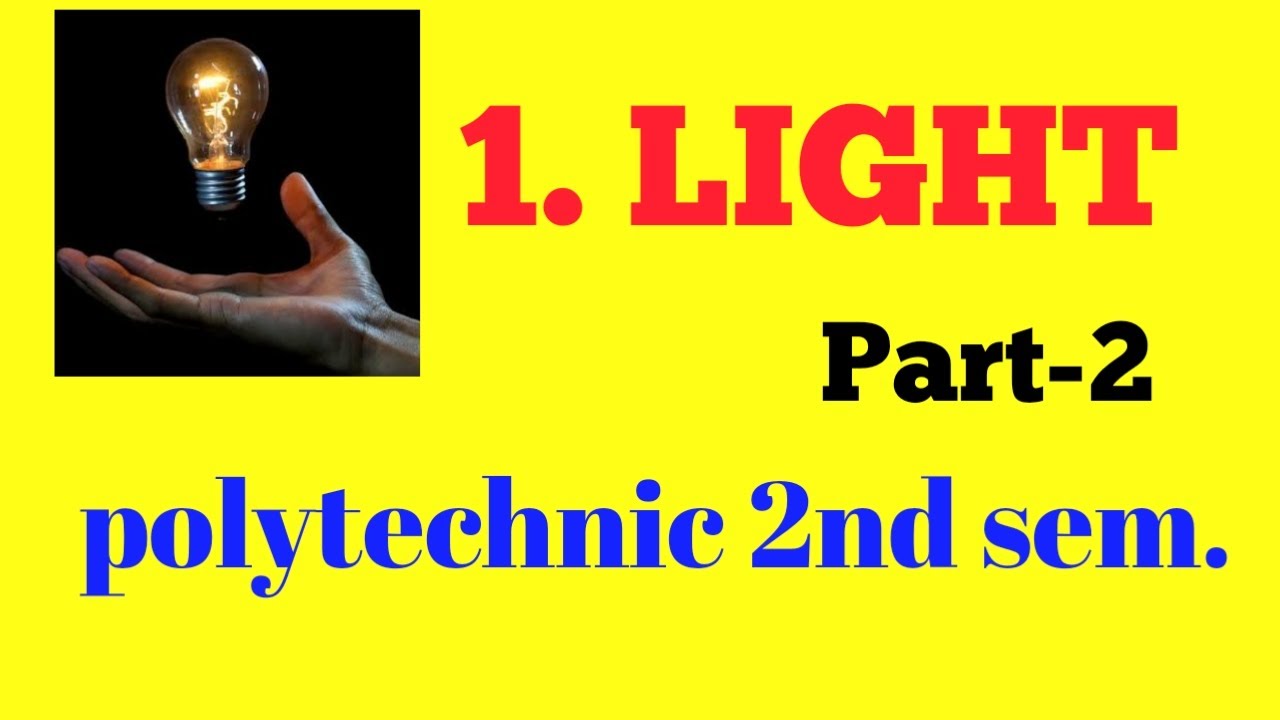 Light Full Chapter Diploma 2nd Semester Physics/In Very Simpal Language ...