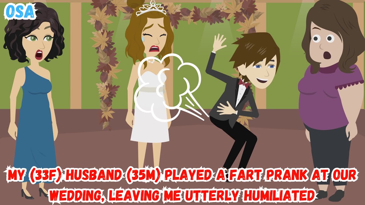 My (33F) Husband (35M) played a Fart Prank on me at our Wedding ...