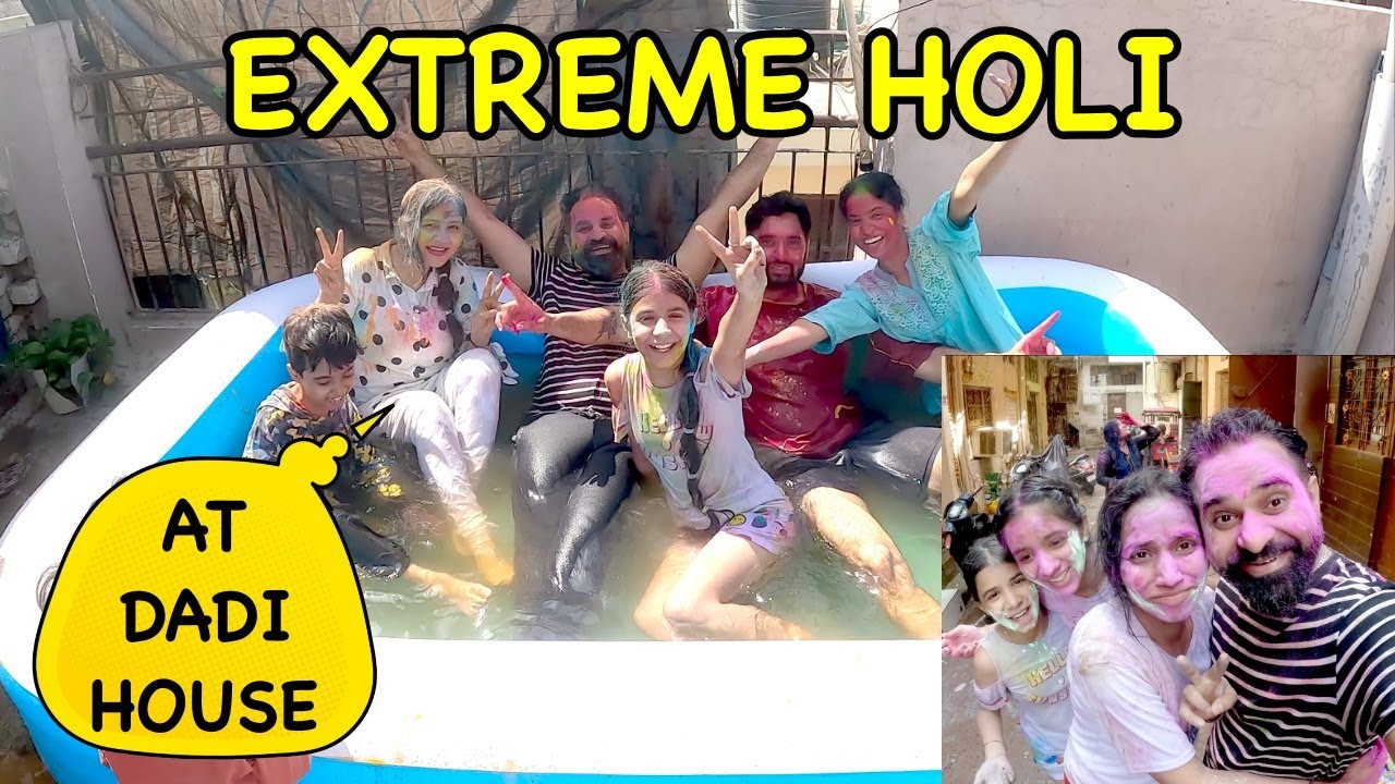 Extreme Holi at Dadi House | Harpreet SDC - YouTube