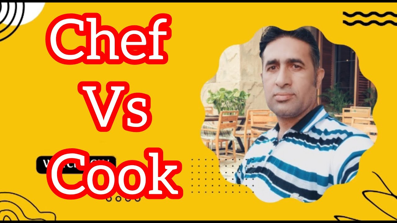 Chef Vs cook - YouTube