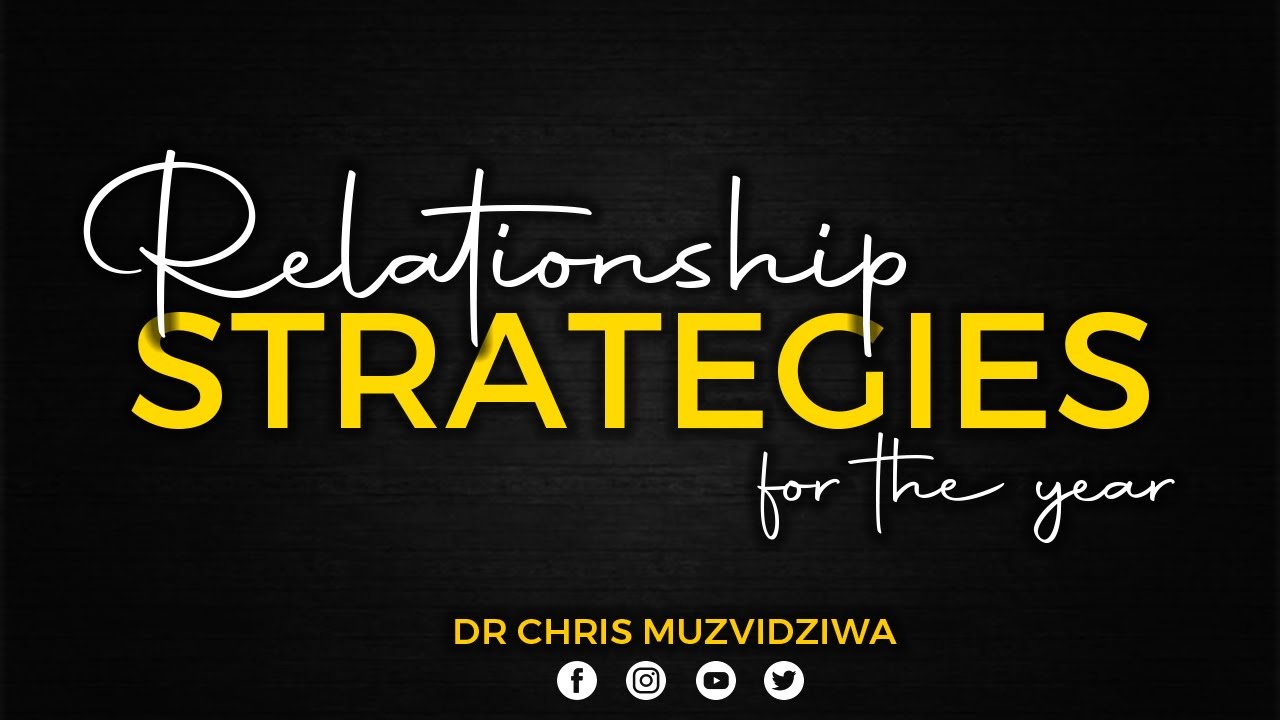 Relationship Strategies for the Year | Dr Chris - YouTube