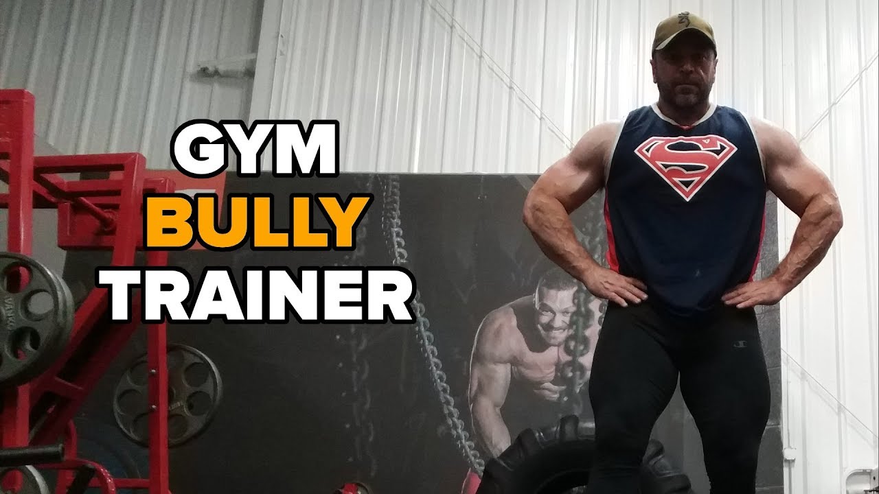 Dealing With a Gym Bully Trainer - YouTube