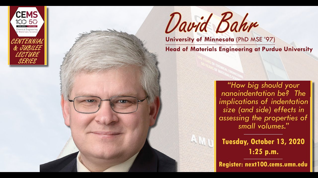 CEMS - 2020 Centennial & Jubilee Lecture Series - David Bahr (ChE PhD ...