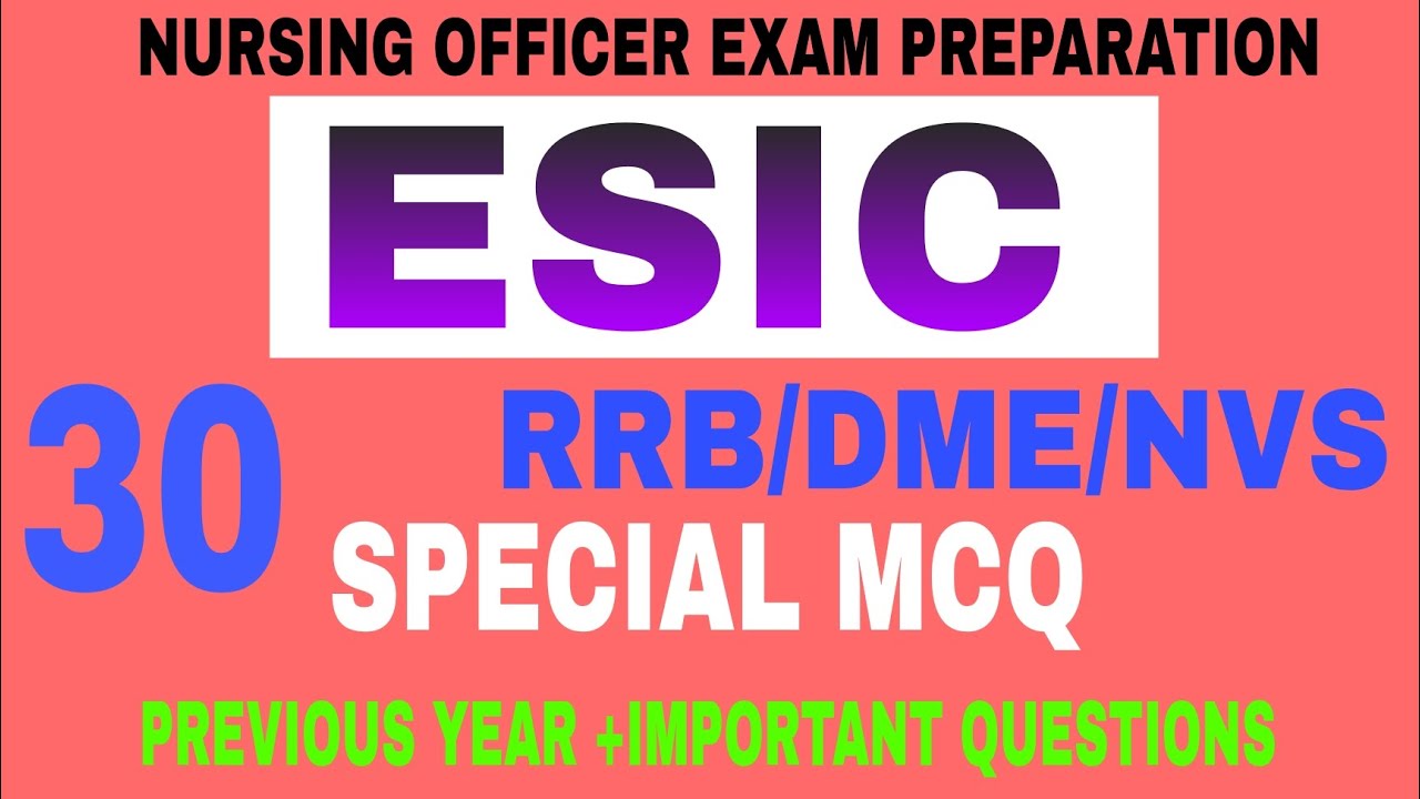 ESIC/RRB Nursing Officer Exam Preparation/Special MCQ Part 30/Previous ...