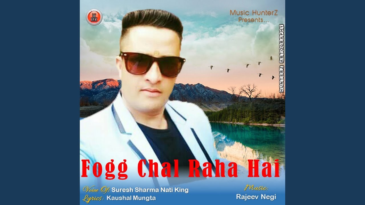 Fogg Chal Raha Hai - YouTube