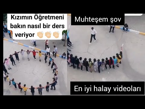 Kızımın öğretmeni öğrencilerine halay çekmeyi öğretiyor & En iyi halay çekme videoları