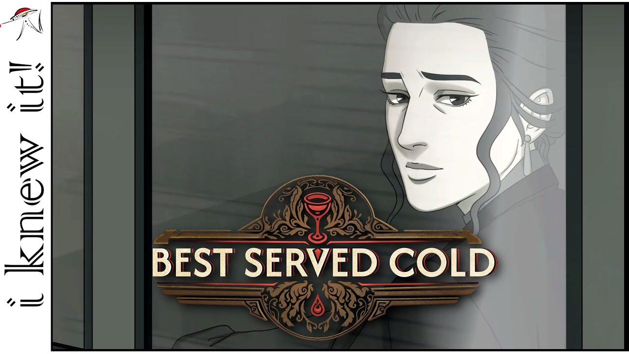 I knew It - Best Served Cold - The END - no commentary - YouTube