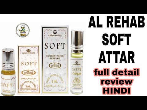 Al Rehab SOFT Attar full detail Review in hindi || Best attar - YouTube