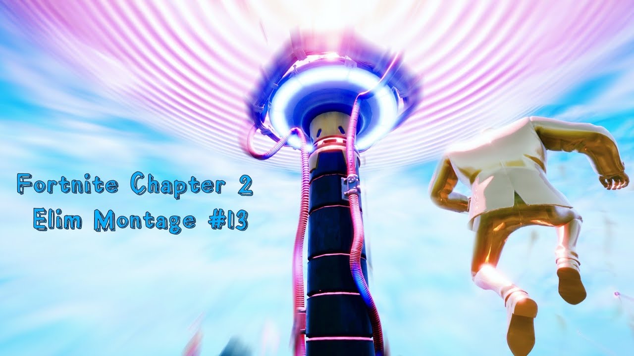 Fortnite Chapter 2 Elim Montage #13 - YouTube