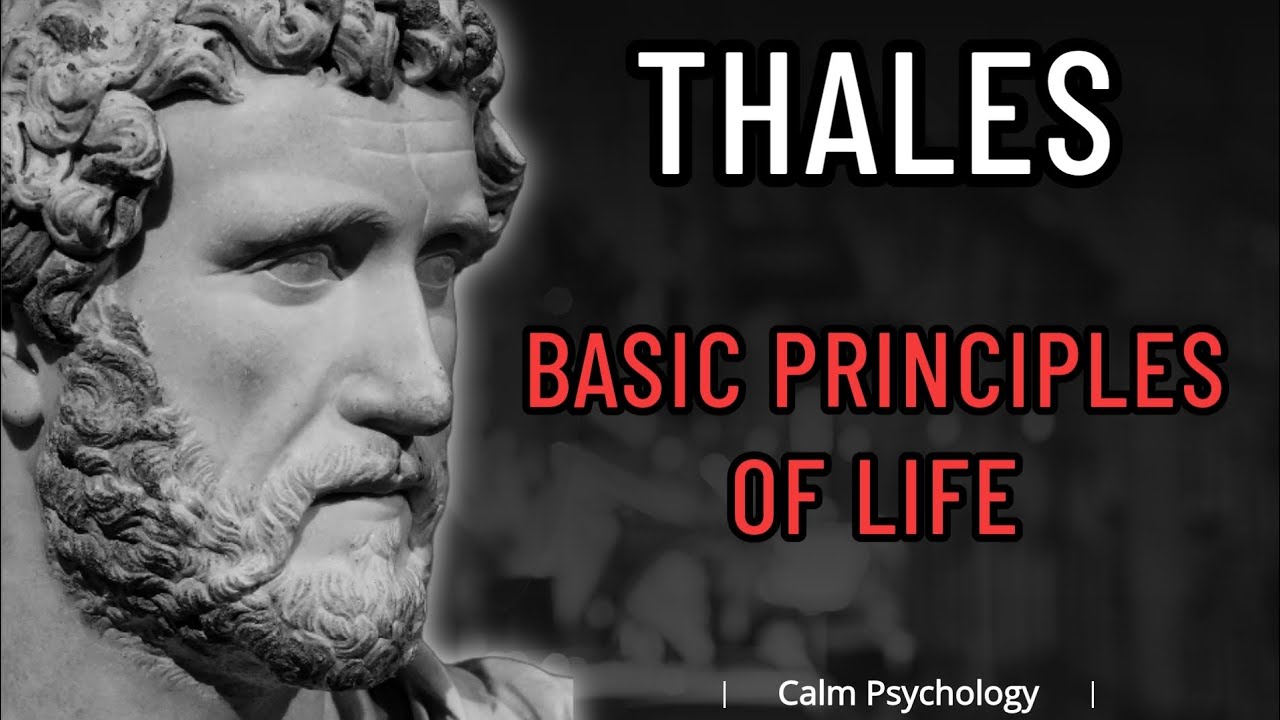 THALES PHILOSOPHY The Basic Principles Of Life Thales Wisdom Quotes THALES PHILOSOPHY The Basic Principles Of Life Thales Wisdom Quotes