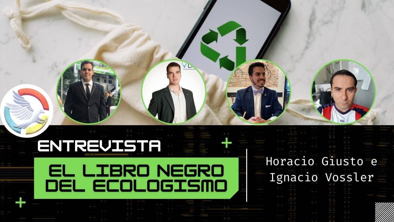 El Libro Negro Del Ecologismo, Con Horacio Giusto - YouTube