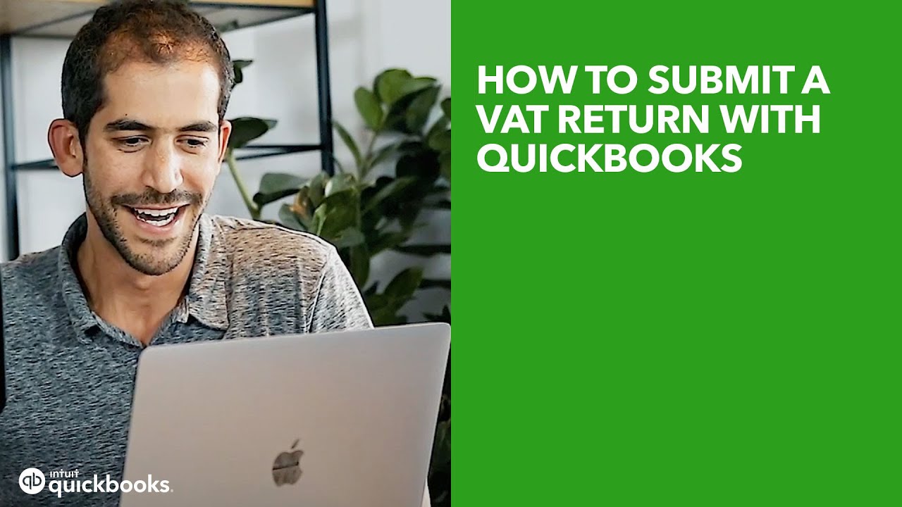 How to submit a VAT return with QuickBooks - YouTube