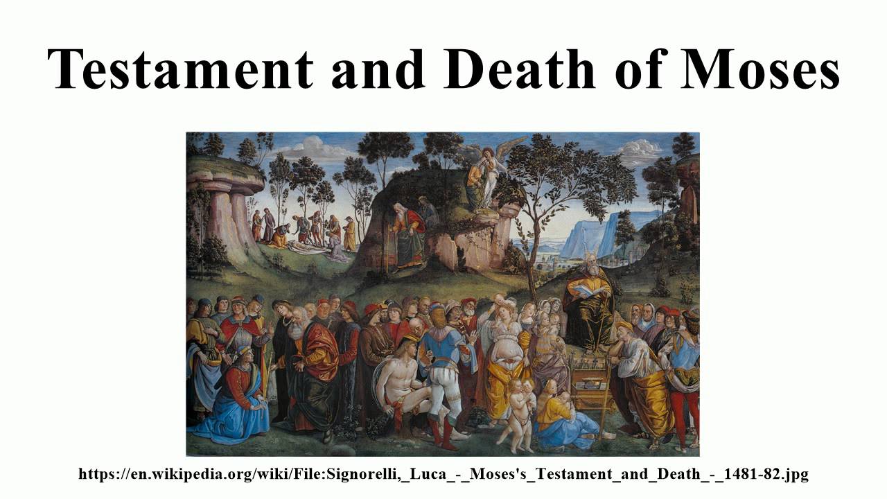 Testament and Death of Moses - YouTube