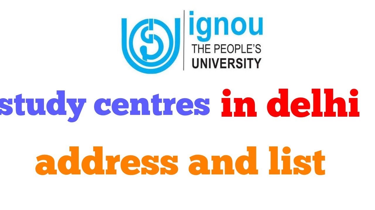 Ignou दिल्ली मे स्टडी सेंटर study centre in delhi full address and ...