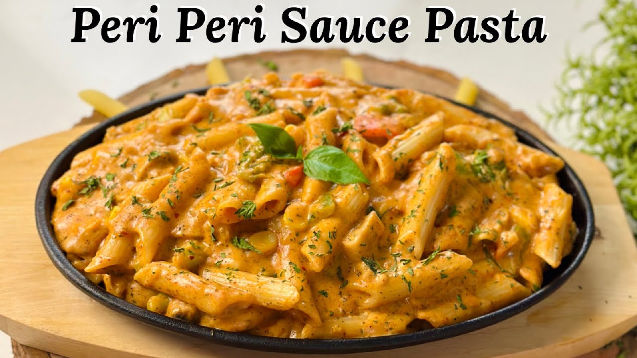 Creamy Cheesy Peri Peri Sauce Pasta | Homemade Peri Peri Masala ...
