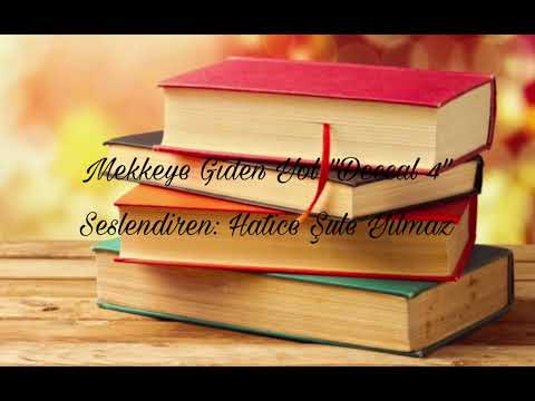 Mekkeye Giden Yol “Deccal 4”