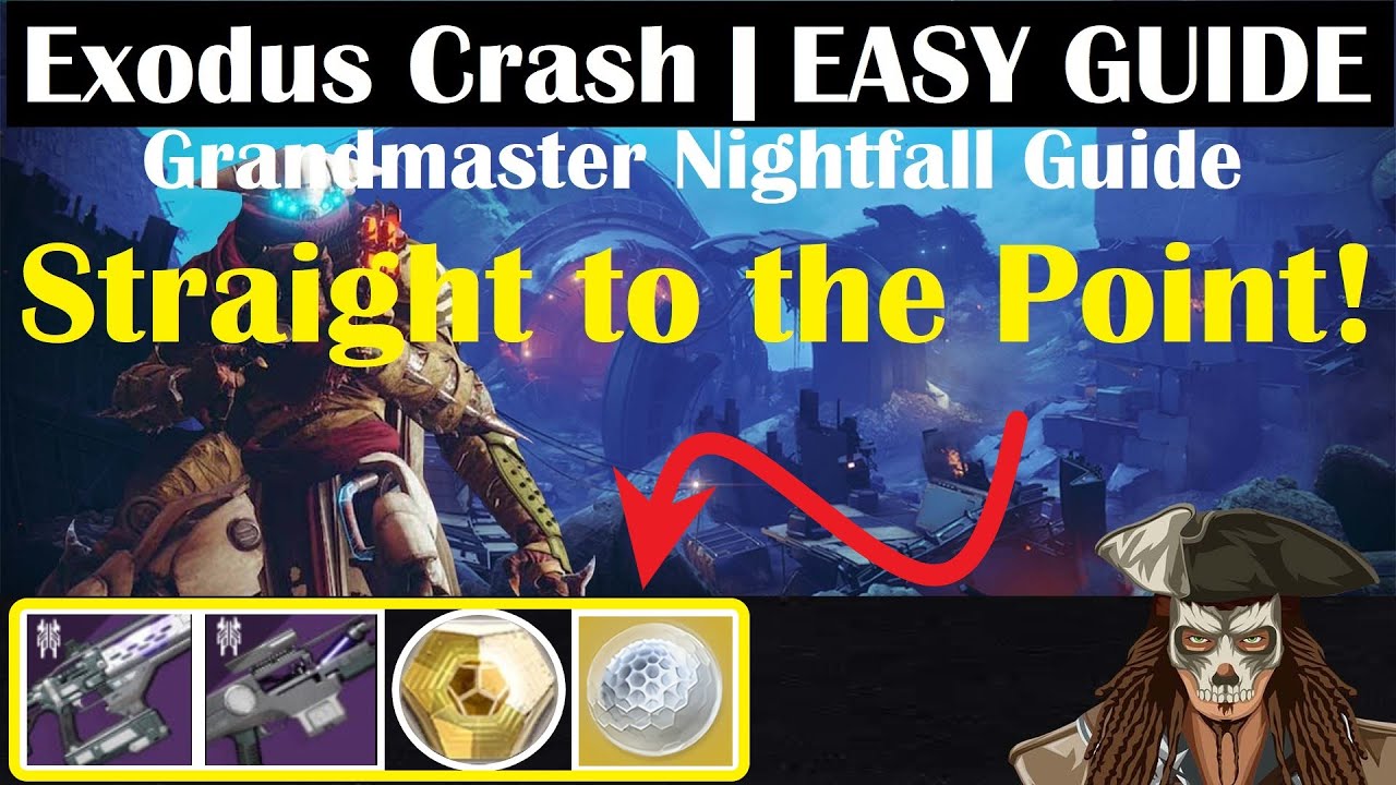 Destiny 2 | Exodus Crash | FAST & EASY | Grandmaster Nightfall guide ...