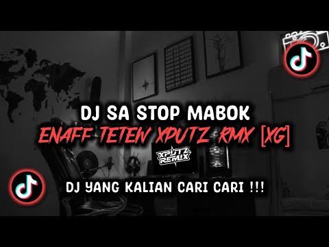 DJ SA STOP MABOK ENAFF TETEW SOUND XPUTZ RMX [𝑿𝑮] VIRAL TIK TOK TERBARU 2026 !!!