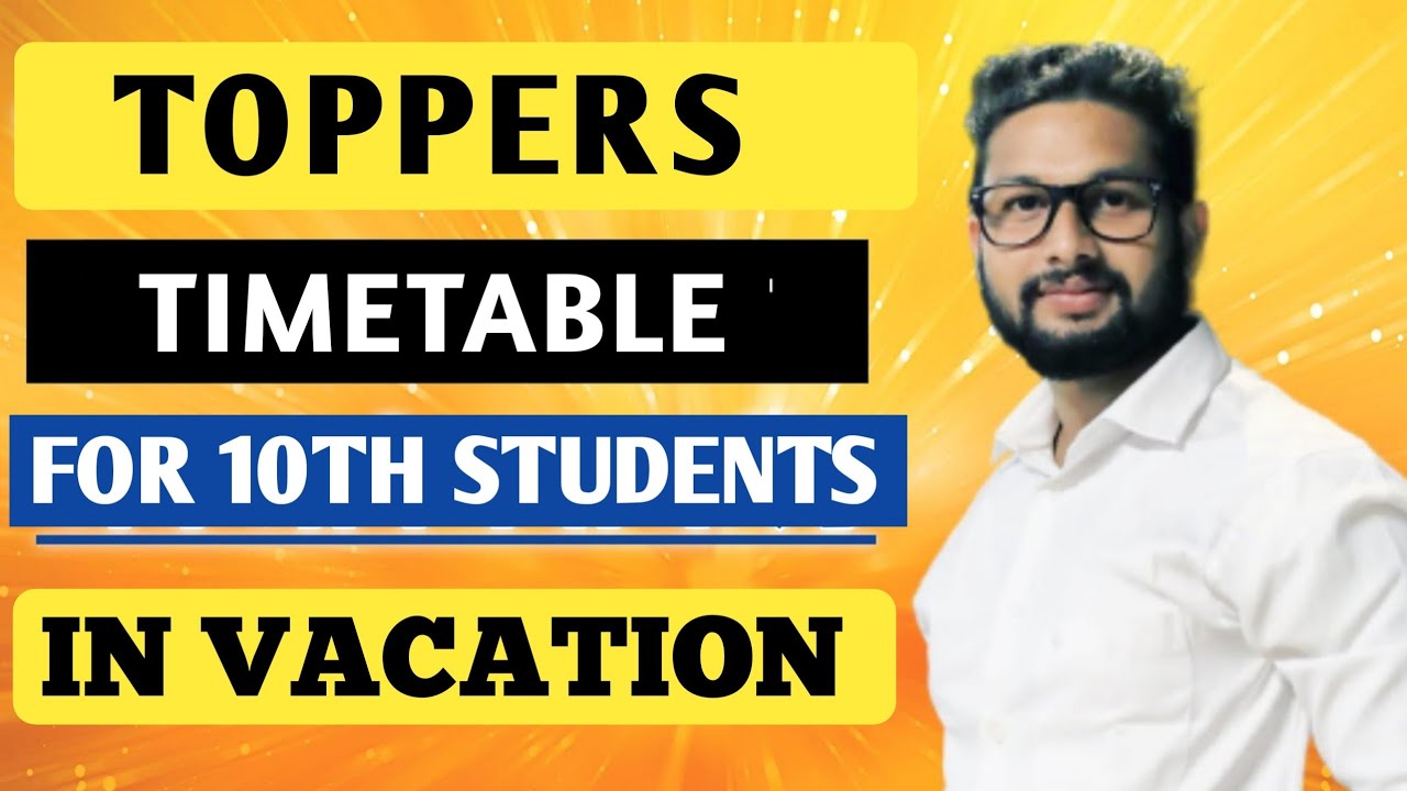 Toppers Timetable For 10th Students in Vacation | JR Tutorials - YouTube