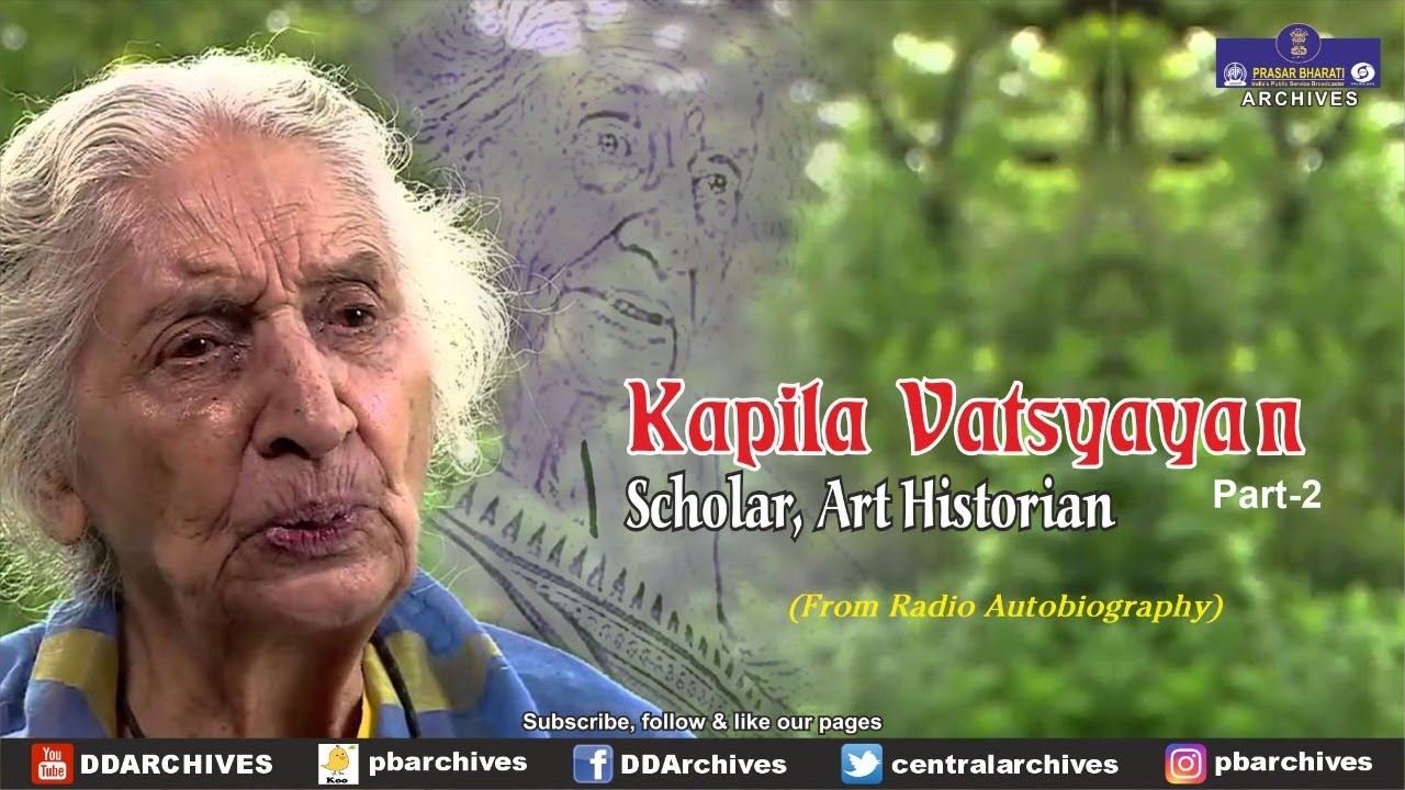 Kapila Vatsyayan | Scholar, Art Historian | Radio Autobiography | Part ...