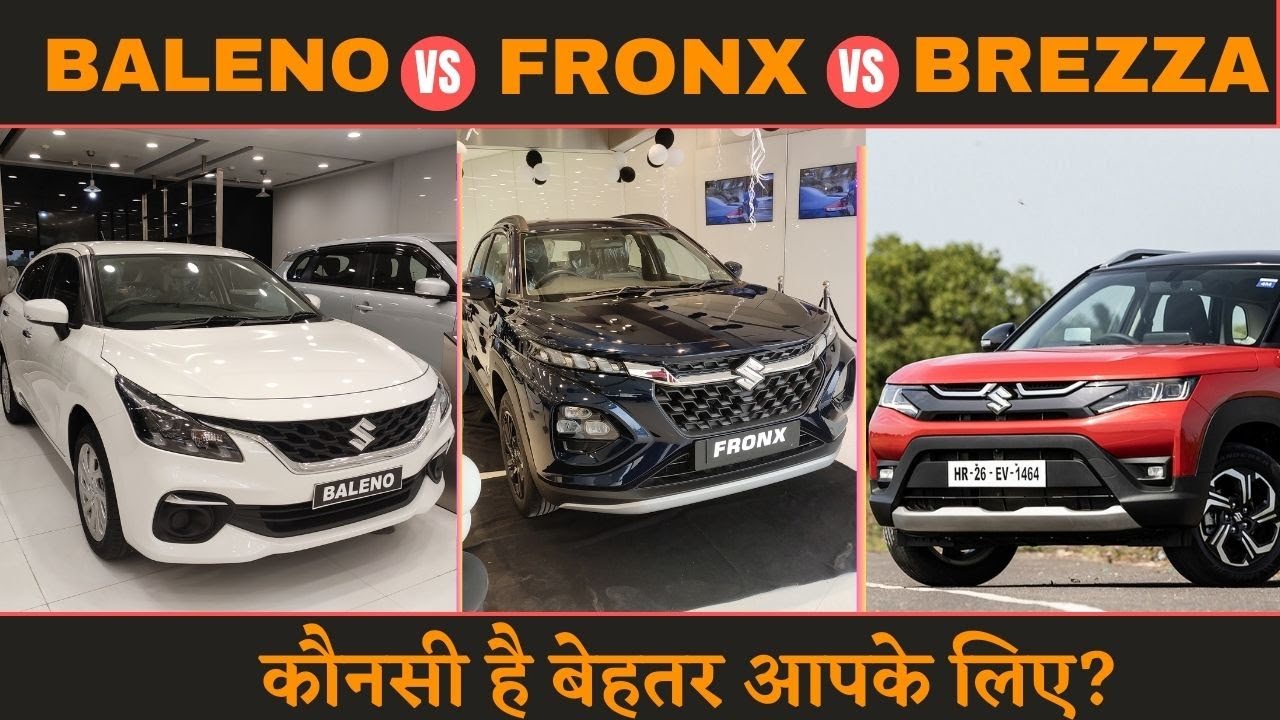 Fronx Maruti VS Baleno VS Brezza- Features, Engine, Specifications ...