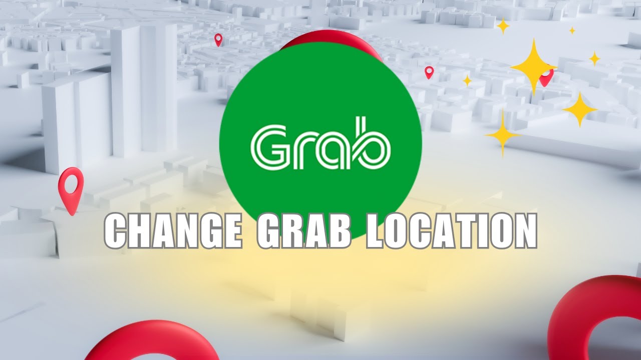 💥 LEARN: How To Change Grab Location - Simple! | How To - YouTube
