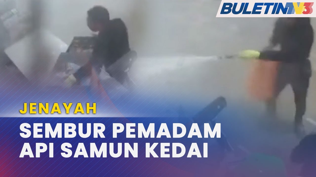 JENAYAH | Penjenayah Samun Kedai Runcit Guna Pemadam Api - YouTube